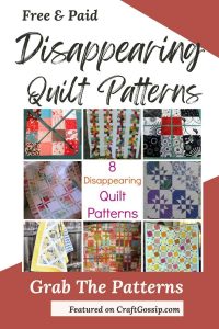 8 Disappearing Quilt Patterns – Quilting