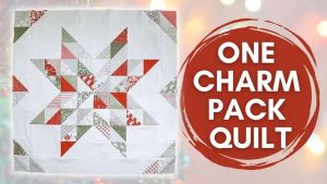 Video Tutorial – One Charm Pack Quilt – Quilting