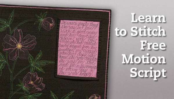 Free-Motion Script Stitching with Heather Thomas – Quilting