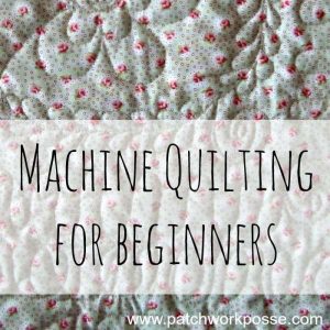 Machine Quilting For Beginners – Quilting