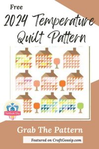2024 Cottage Temperature Free Quilt Pattern – Quilting
